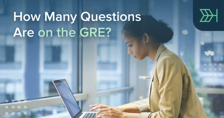 How Many Questions Are on the GRE Exam? | TTP GRE Blog