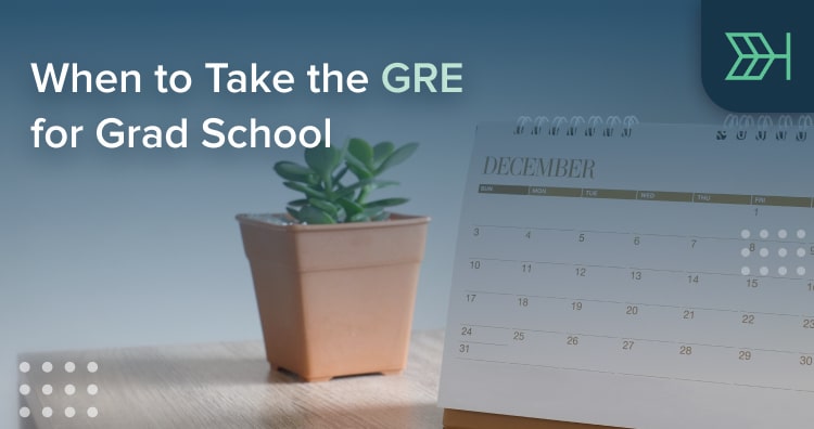 When To Take The Gre For Grad School Ttp Gre Blog