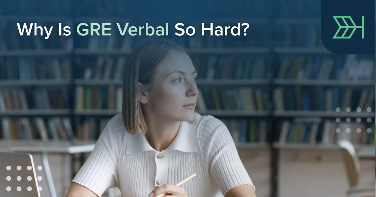 Why Is GRE Verbal So Hard TTP GRE Blog