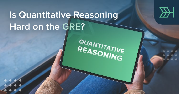 Is Quantitative Reasoning Hard on the GRE? | TTP GRE Blog Is Quantitative Reasoning Hard on the GRE? | TTP GRE Blog