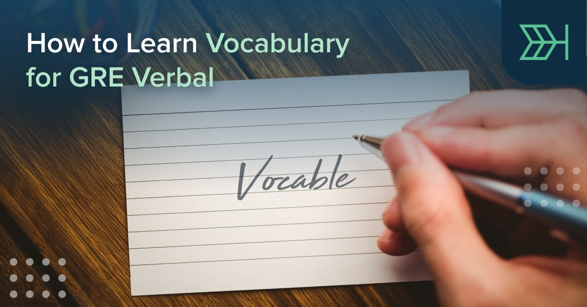 How to Learn Vocabulary for GRE Verbal | TTP GRE Blog