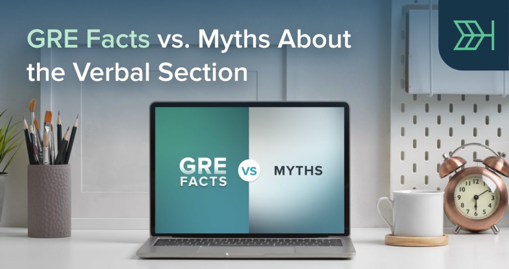 GRE Facts vs Myths: The Verbal Section | TTP GRE Blog
