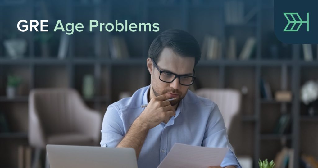 GRE Age Problems with Answers | TTP GRE Blog