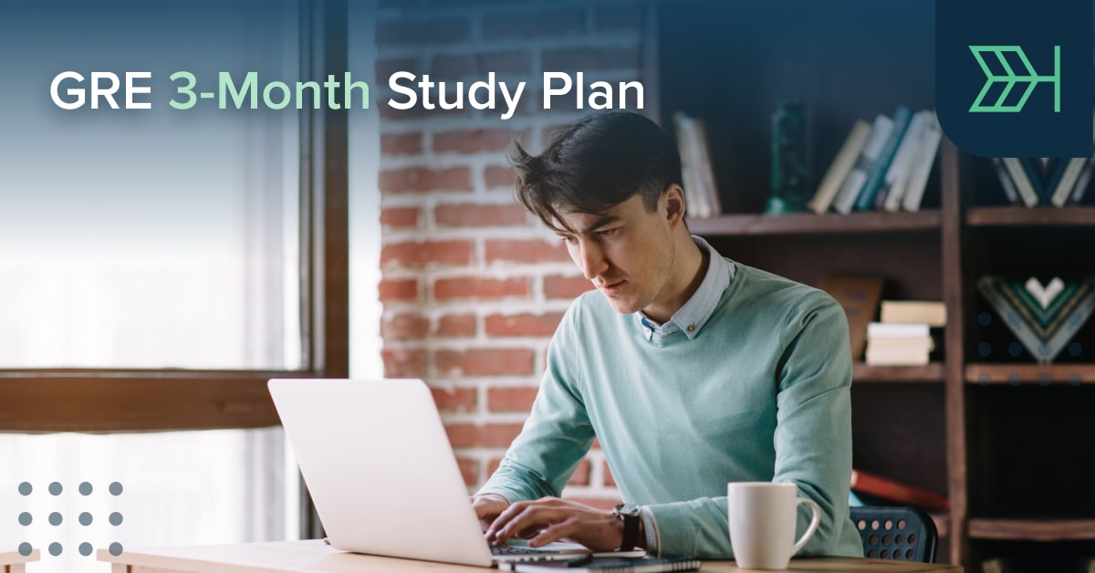GRE 3-month Study Plan for a Great Score | TTP GRE Blog