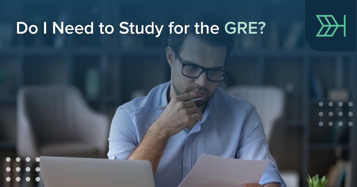Do I Need to Study for the GRE? | TTP GRE Blog