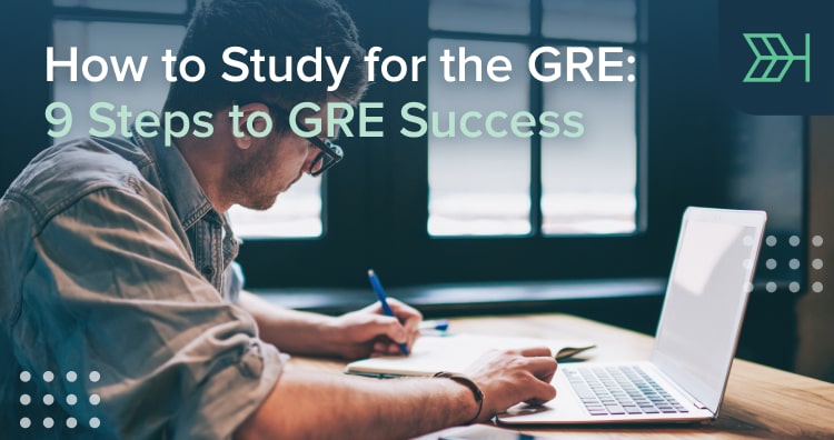 How To Study for the GRE: 9 Steps to Success | TTP GRE Blog