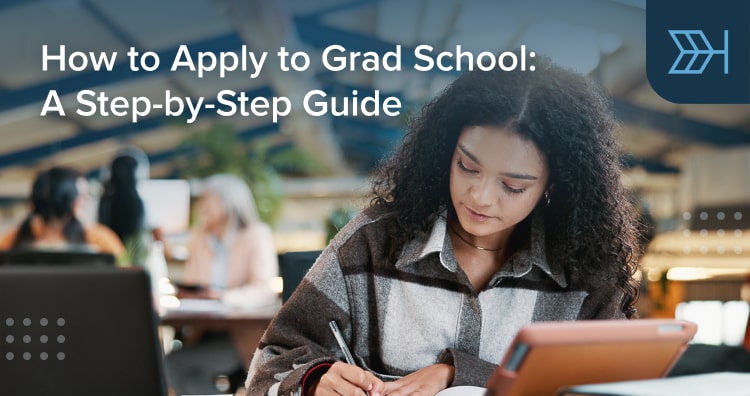 How to Apply to Grad School: A Complete Guide | TTP GRE Blog