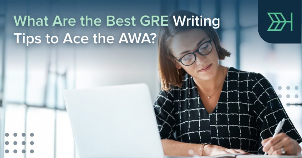 Best GRE Writing Tips to Ace the AWA | TTP GRE Blog